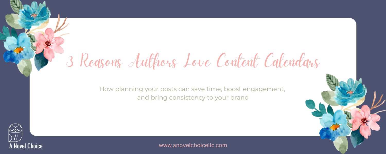 Content Calendars – A Novel Choice LLC